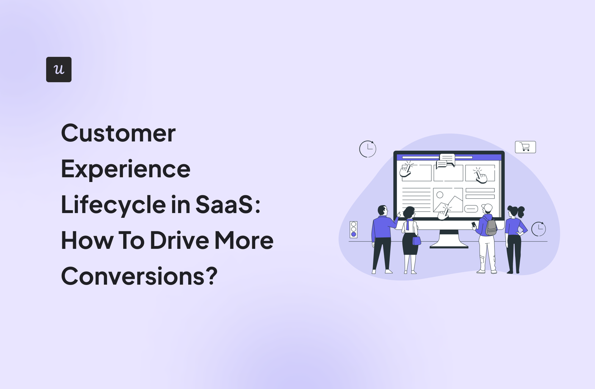 Customer Experience Lifecycle in SaaS